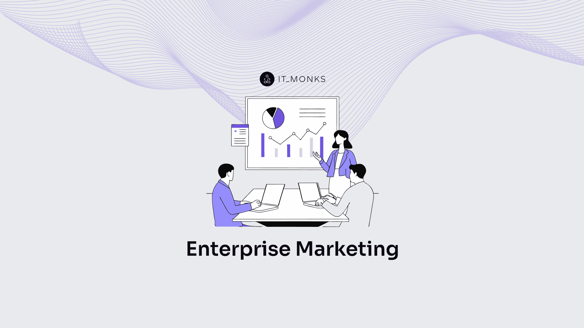 What is Enterprise Marketing? (Guide and Strategy)