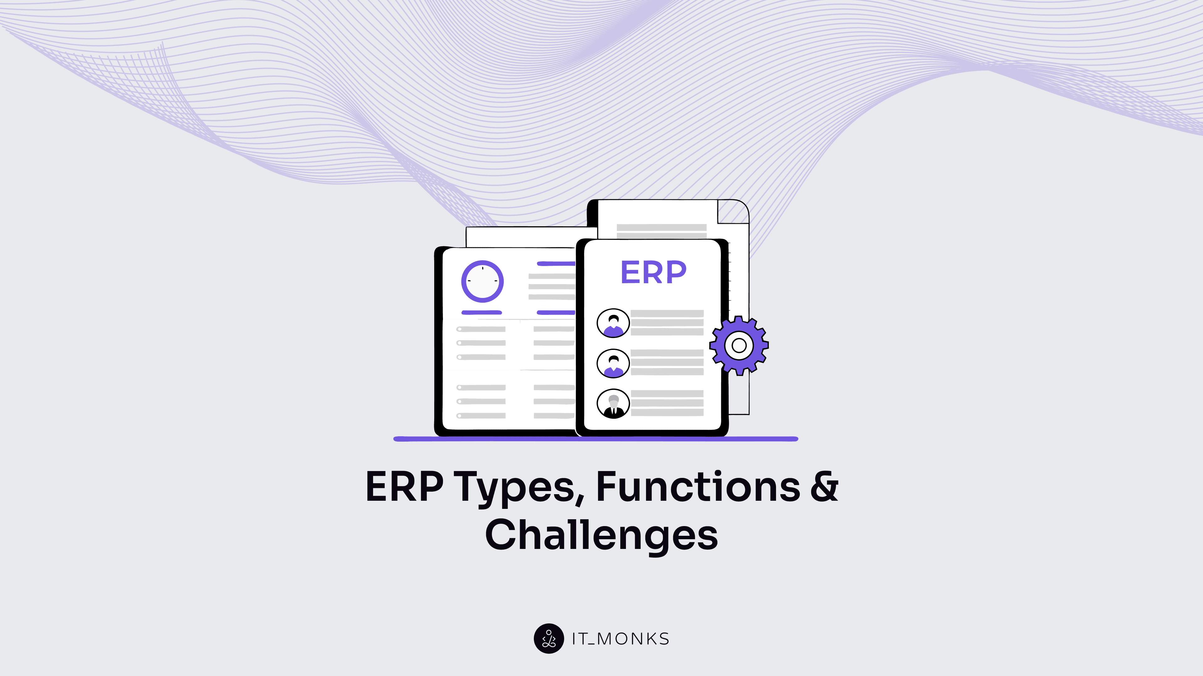 What is ERP? Types, Functions, Challenges