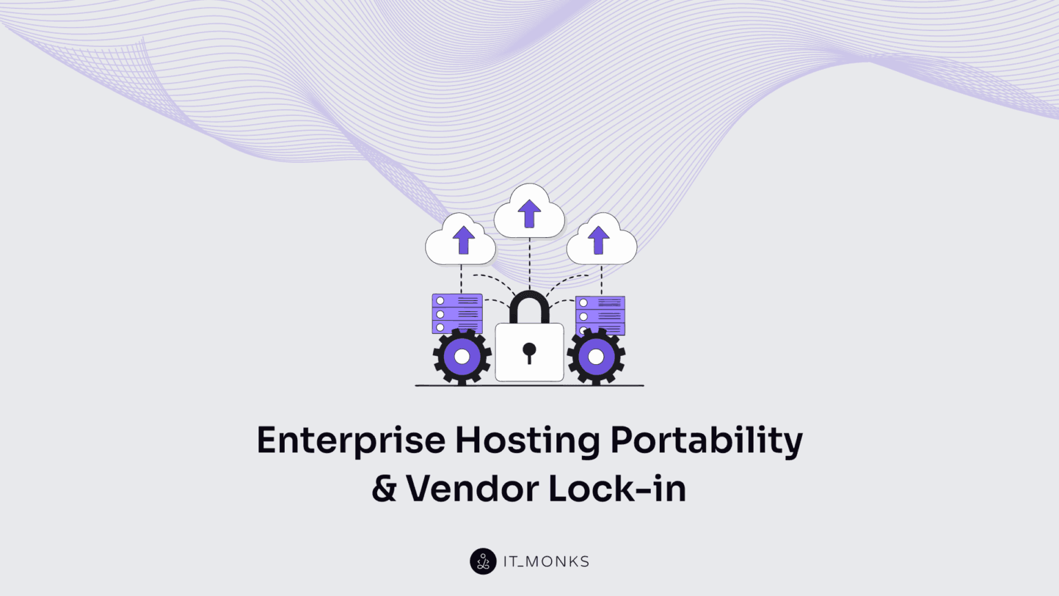 Enterprise Hosting Portability & Avoiding Vendor Lock-in | Full Guide