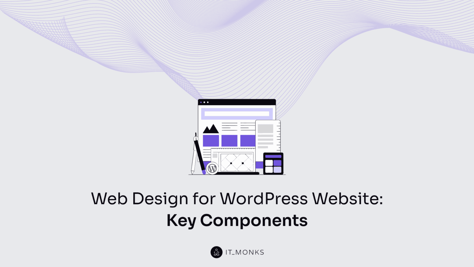 Web Design for WordPress Website: Complete Guide